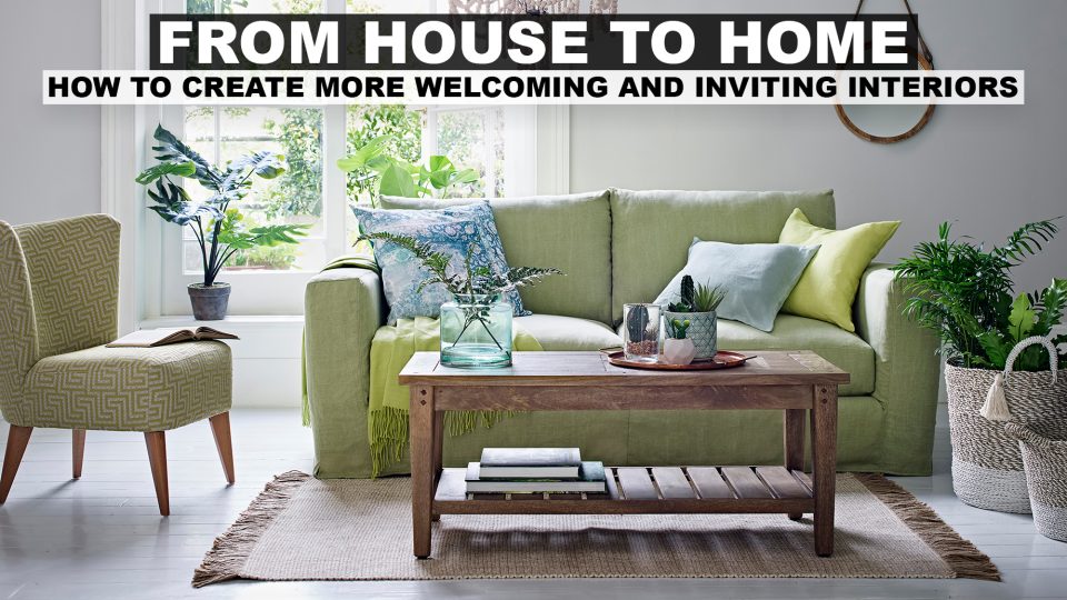 From House to Home – How to Create More Welcoming and Inviting ...