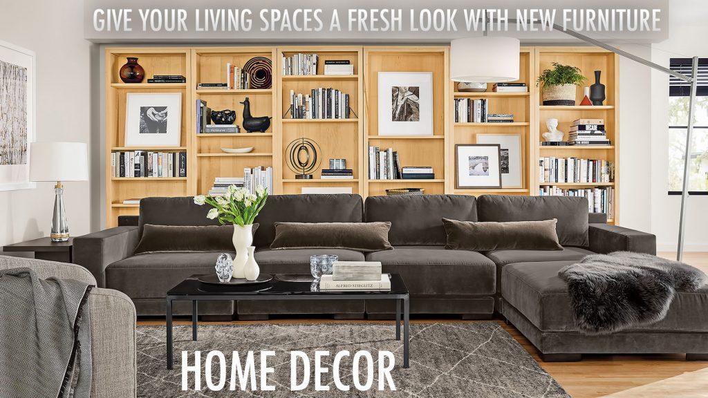 Home Décor – Give Your Living Spaces A Fresh Look With New Furniture ...