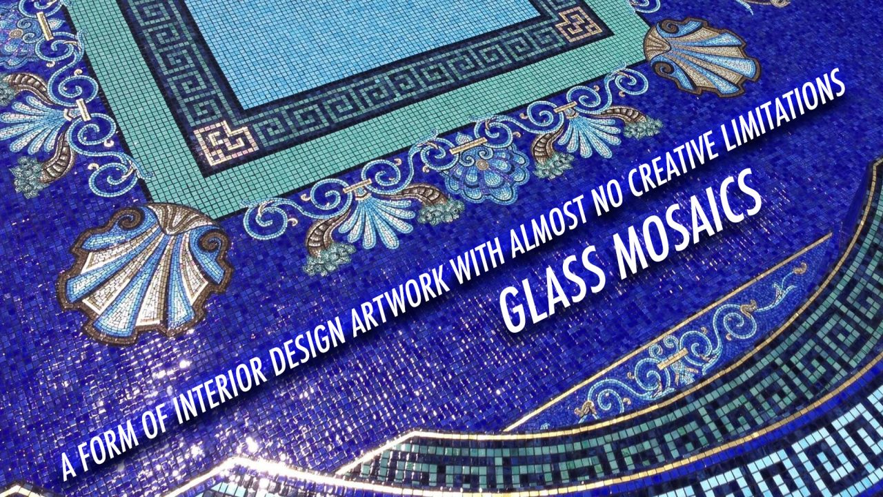 Glass Mosaics – A Form of Interior Design Artwork With Almost No ...