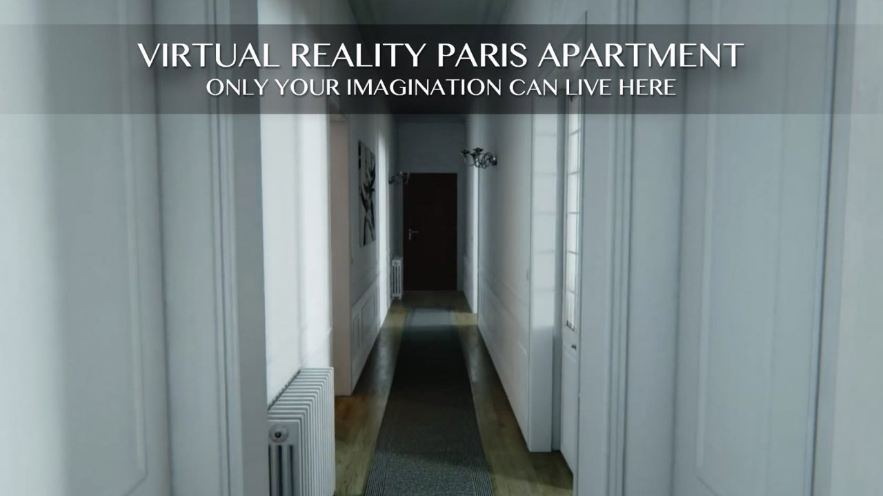 Virtual Reality Paris Apartment – Only Your Imagination Can Live Here ...