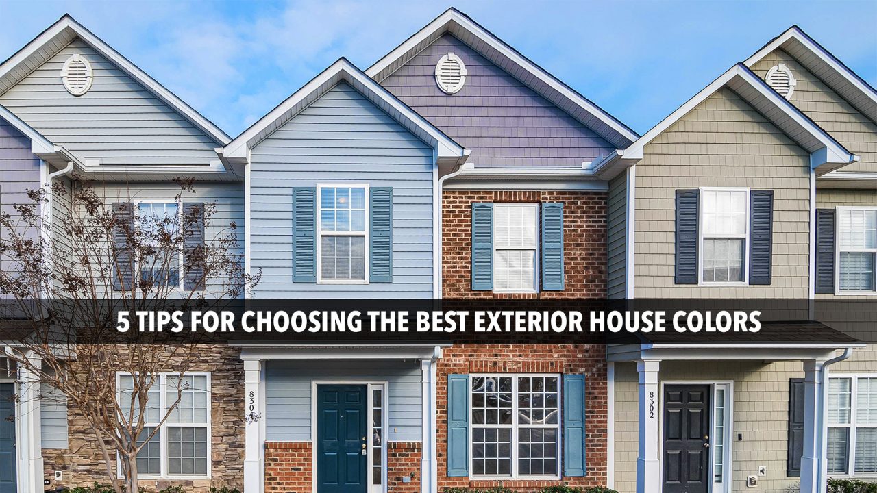 5 Tips for Choosing the Best Exterior House Colors – The Pinnacle List