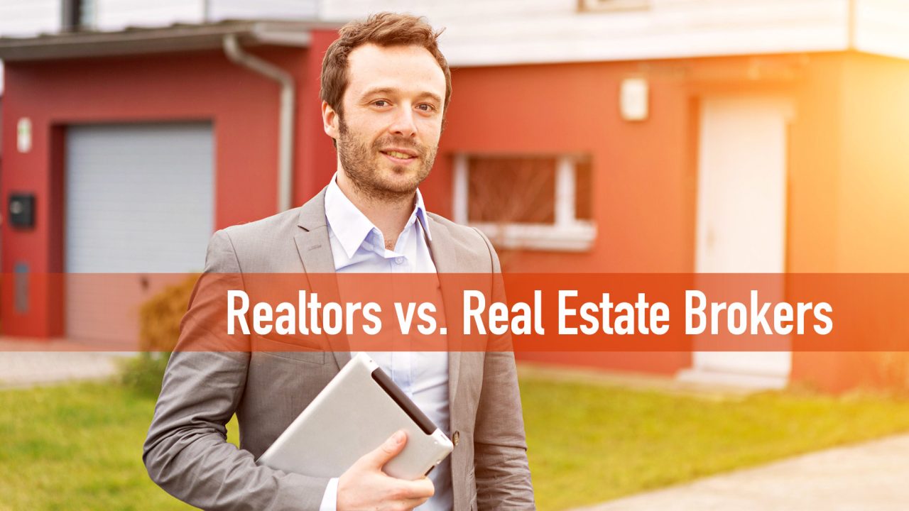 Realtors vs. Real Estate Brokers – What’s the Difference? – The ...