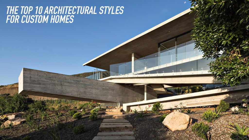 The Top 10 Architectural Styles for Custom Homes – The Pinnacle List