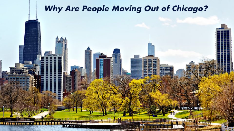 Why Are People Moving Out Of Chicago? Top 8 Reason For The Exodus – The ...