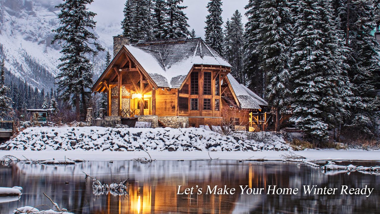 Let’s Make Your Home Winter Ready – The Pinnacle List