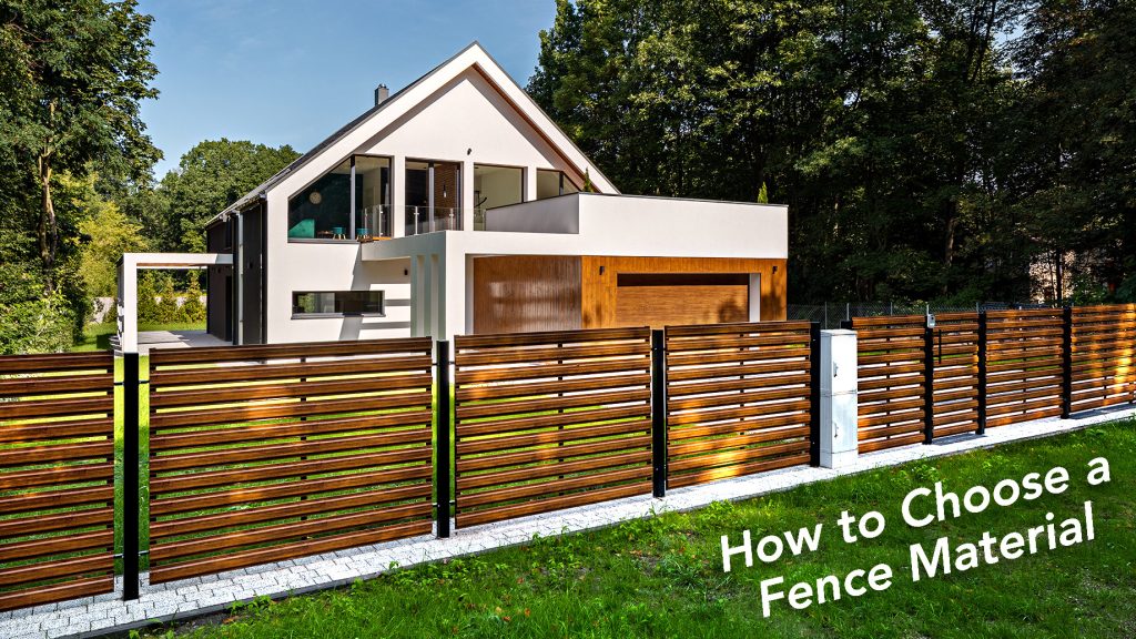 How to Choose a Fence Material – The Pinnacle List