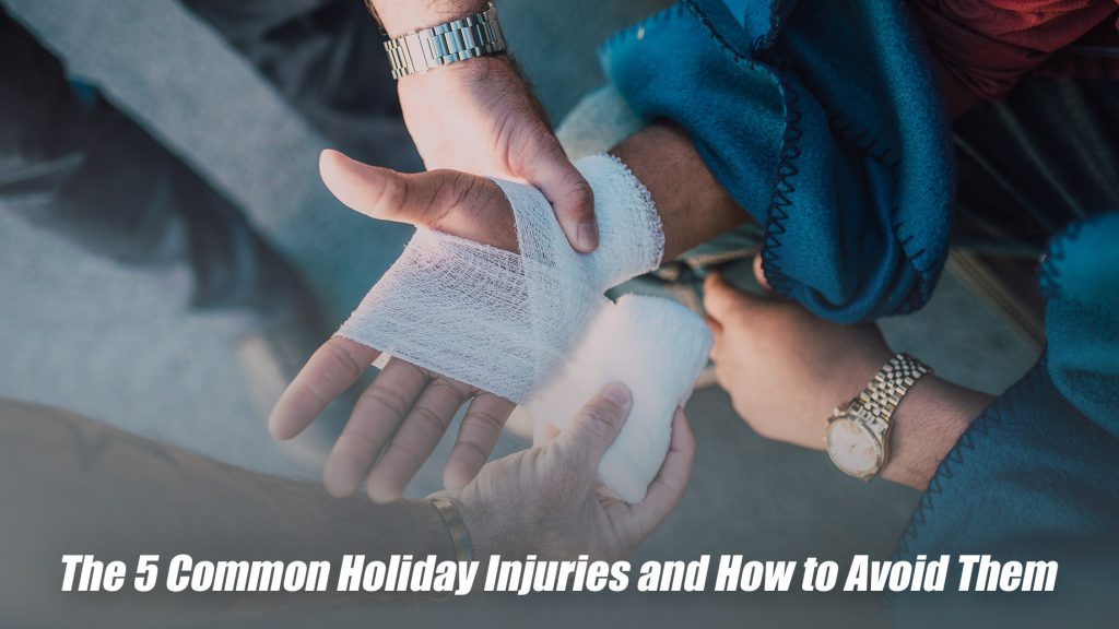 The 5 Common Holiday Injuries and How to Avoid Them – The Pinnacle List
