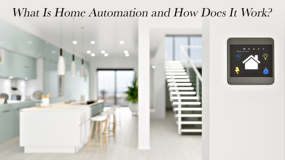 What Is Home Automation and How Does It Work? – The Pinnacle List
