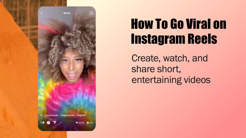 How To Go Viral on Instagram Reels – 5 Ultimate Tips – The Pinnacle List