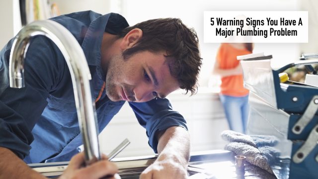 5 Warning Signs You Have A Major Plumbing Problem – The Pinnacle List
