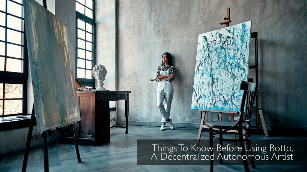 Things To Know Before Using Botto, A Decentralized Autonomous Artist ...