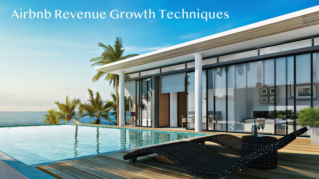 Airbnb Revenue Growth Techniques – The Pinnacle List