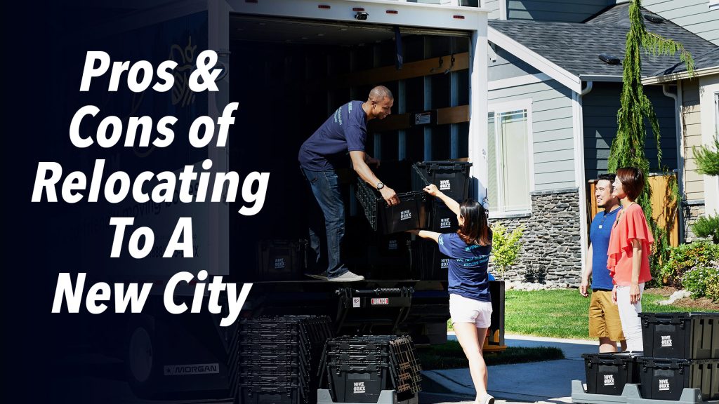 Pros And Cons of Relocating To A New City – How To Make The Best ...