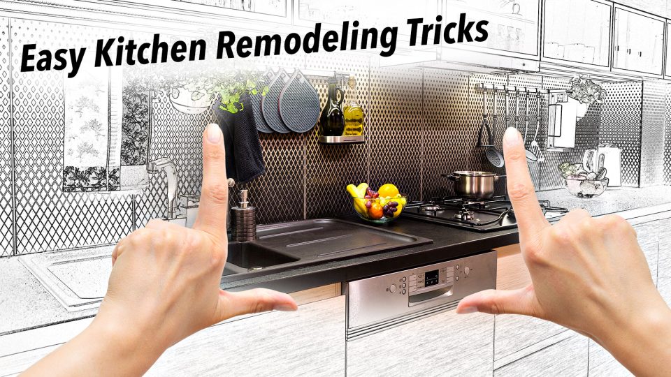 Get A Happy Experience With Easy Kitchen Remodeling Tricks – The ...