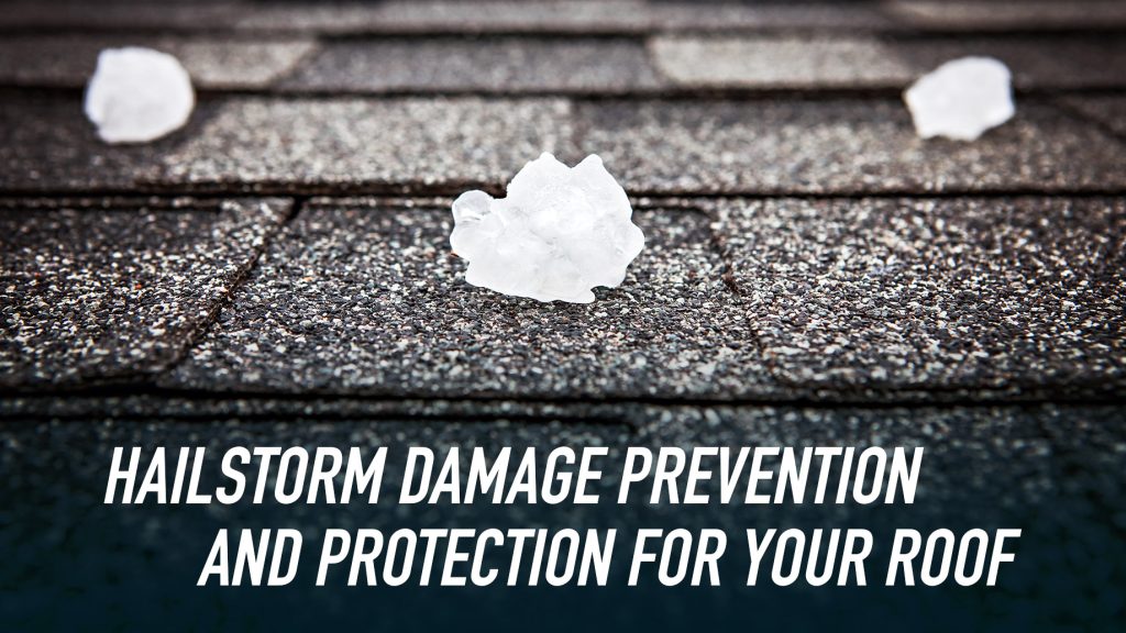 Hailstorm Damage Prevention And Protection For Your Roof – The Pinnacle ...