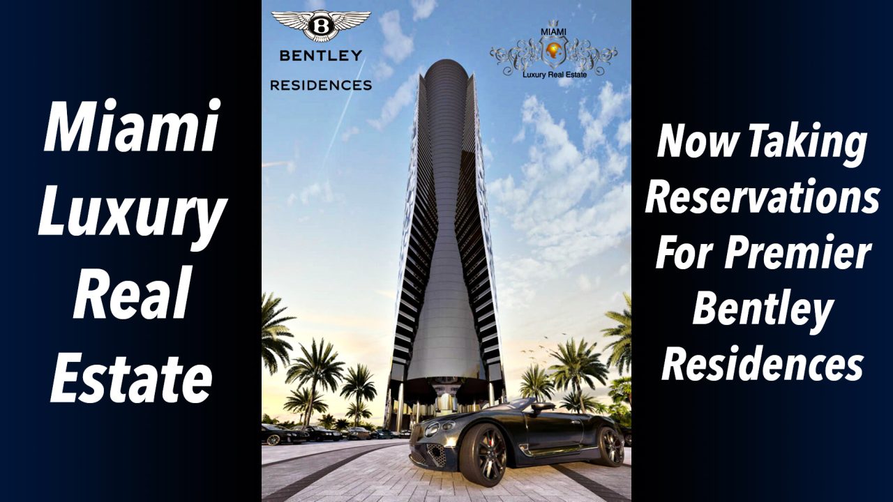 Miami Luxury Real Estate LLC Now Taking Reservations For Premier ...
