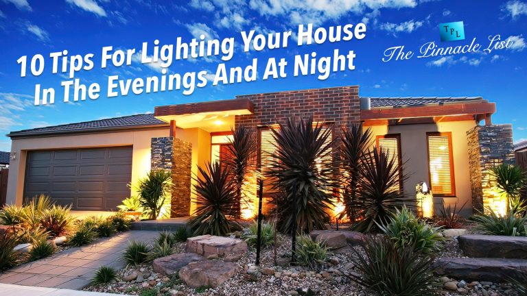 10 Tips For Lighting Your House In The Evenings And At Night – The ...