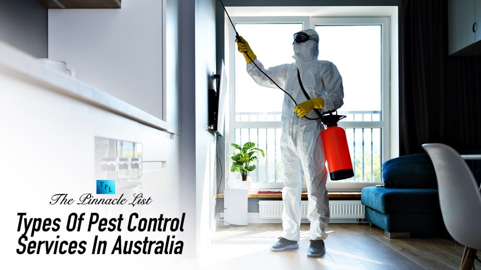 Types Of Pest Control Services In Australia – The Pinnacle List