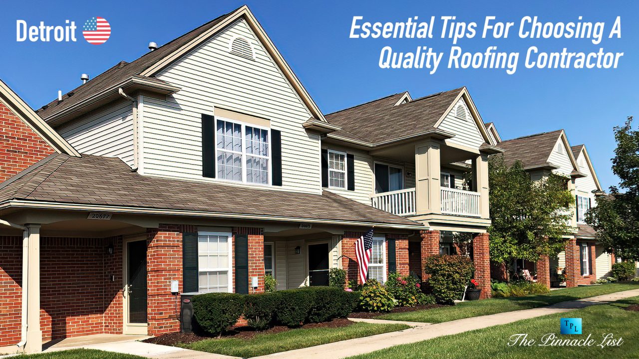 Over The Top: Essential Tips For Choosing A Quality Roofing Contractor ...