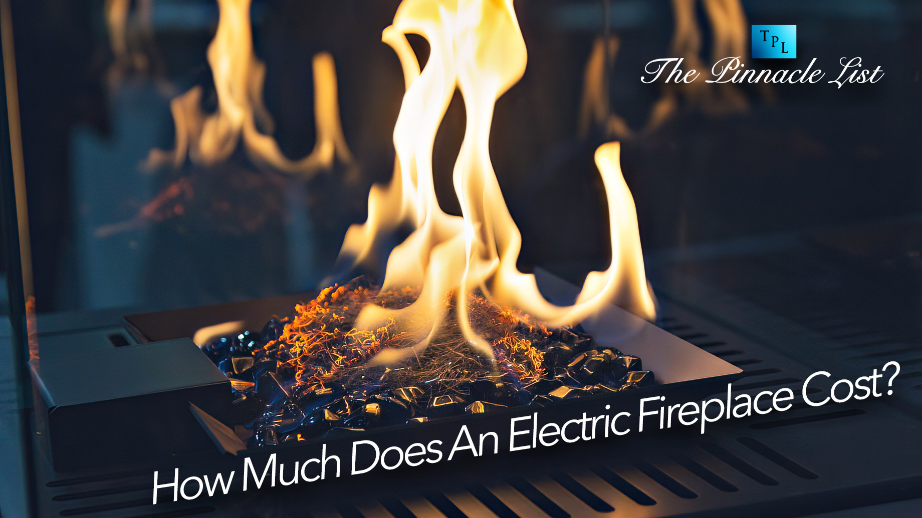 How Much Does An Electric Fireplace Cost The Pinnacle List How Much Does An Electric Fireplace Cost The Pinnacle List