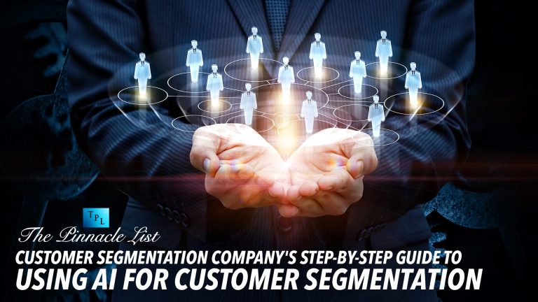 Customer Segmentation Company’s Step-by-Step Guide To Using AI For ...
