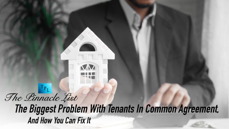 The Biggest Problem With Tenants In Common Agreement, And How You Can Fix It – The Pinnacle List