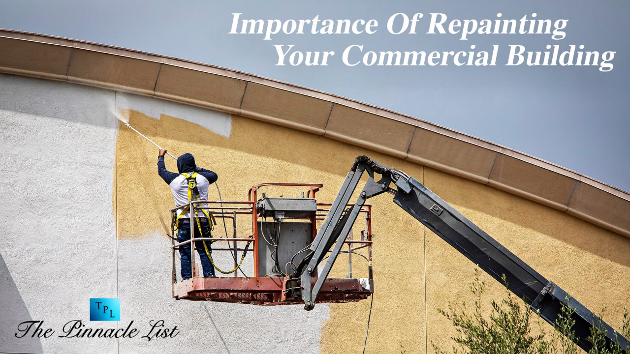 Importance Of Repainting Your Commercial Building: Why You Should ...