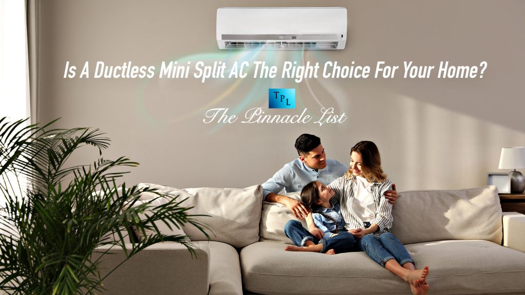 Is A Ductless Mini Split AC The Right Choice For Your Home? – The ...