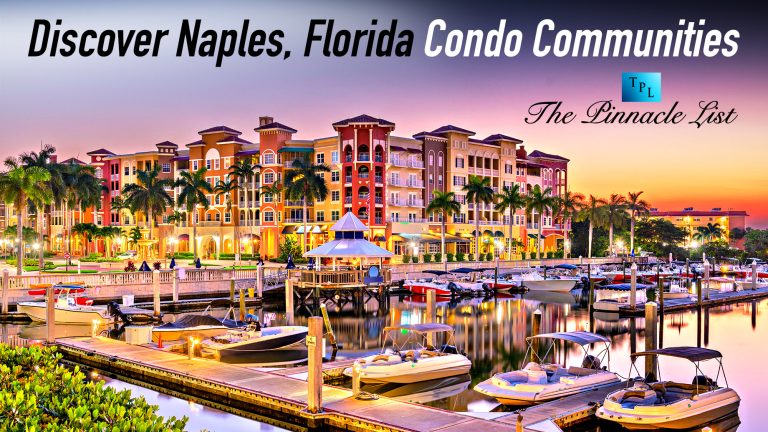 Discover Naples, Florida Condo Communities – The Pinnacle List