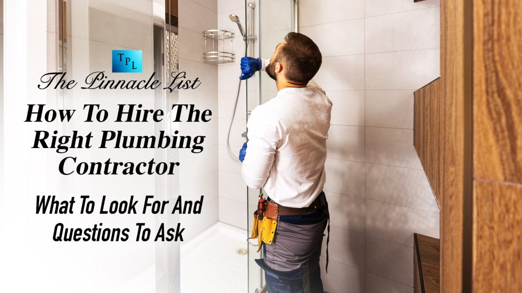 How To Hire The Right Plumbing Contractor: What To Look For And ...