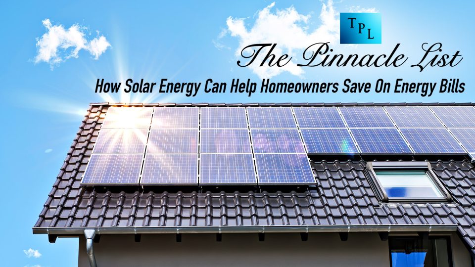 How Solar Energy Can Help Homeowners Save On Energy Bills – The ...