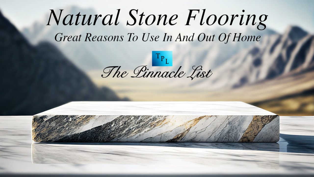 Natural Stone Flooring: Great Reasons To Use In And Out Of Home – The ...