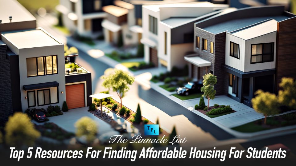 Top 5 Resources For Finding Affordable Housing For Students – The ...