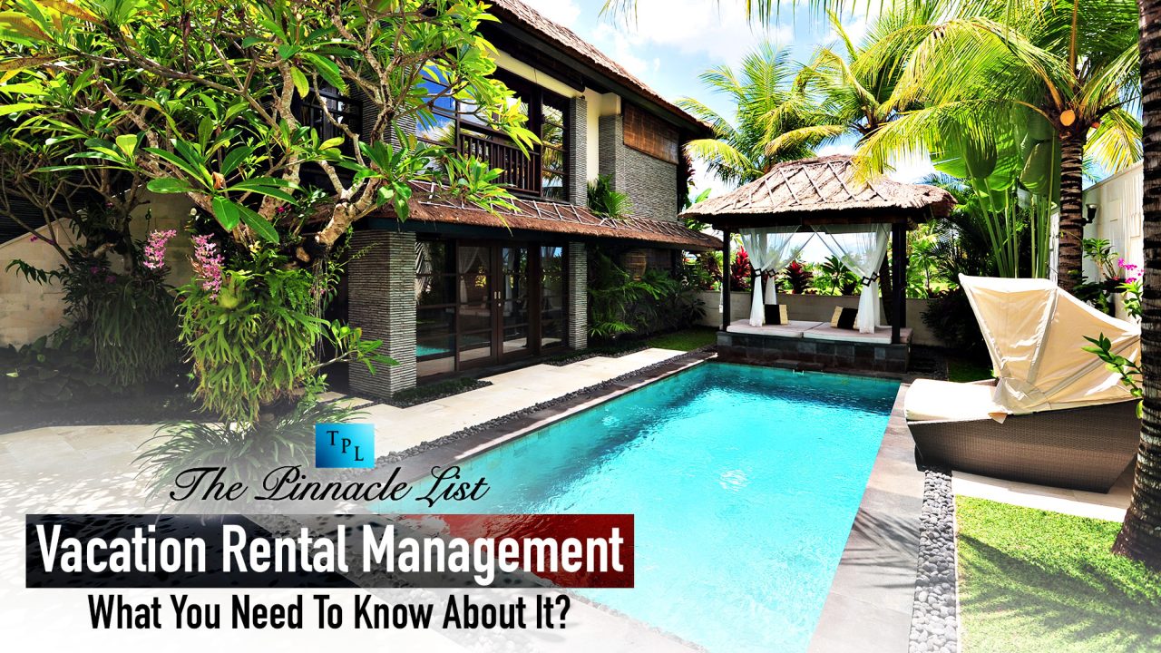 Vacation Rental Management: What You Need To Know About It? – The ...