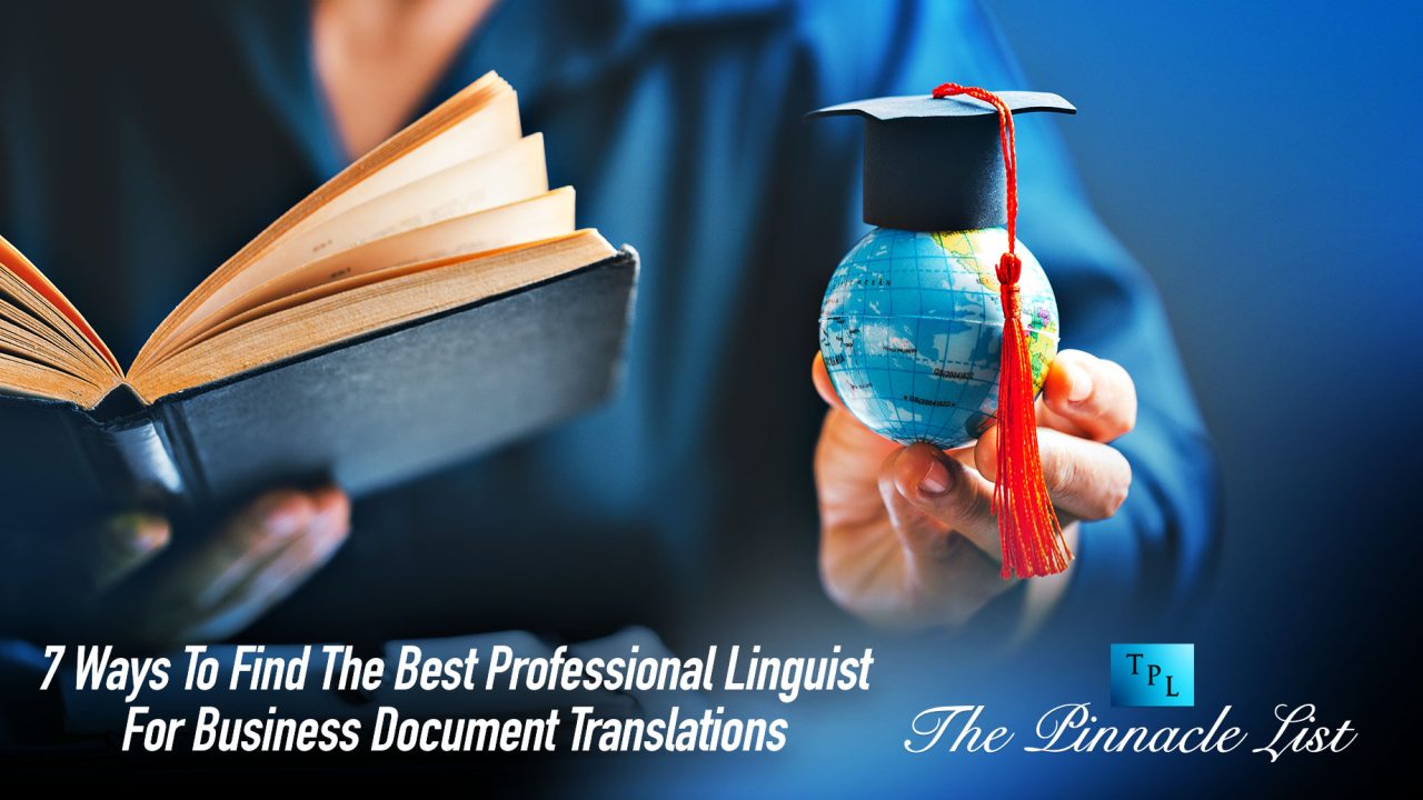 7 Ways To Find The Best Professional Linguist For Business Document ...