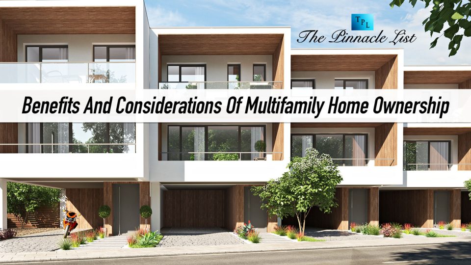 Benefits And Considerations Of Multifamily Home Ownership – The ...