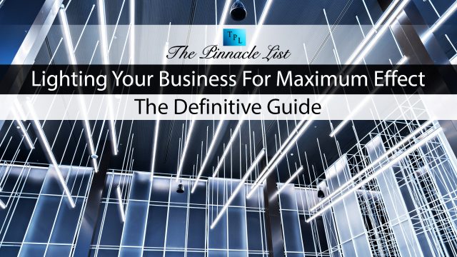 Lighting Your Business For Maximum Effect – The Definitive Guide – The ...