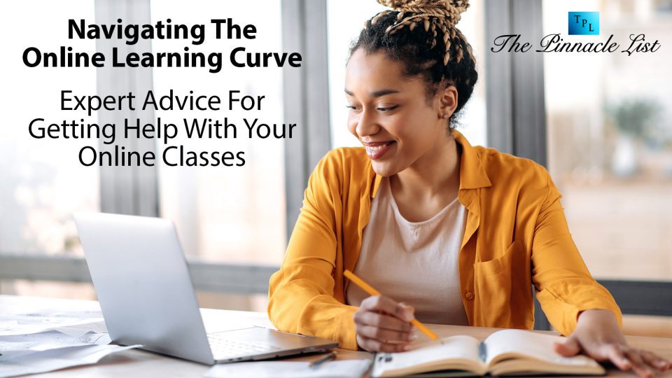 Navigating The Online Learning Curve: Expert Advice For Getting Help ...