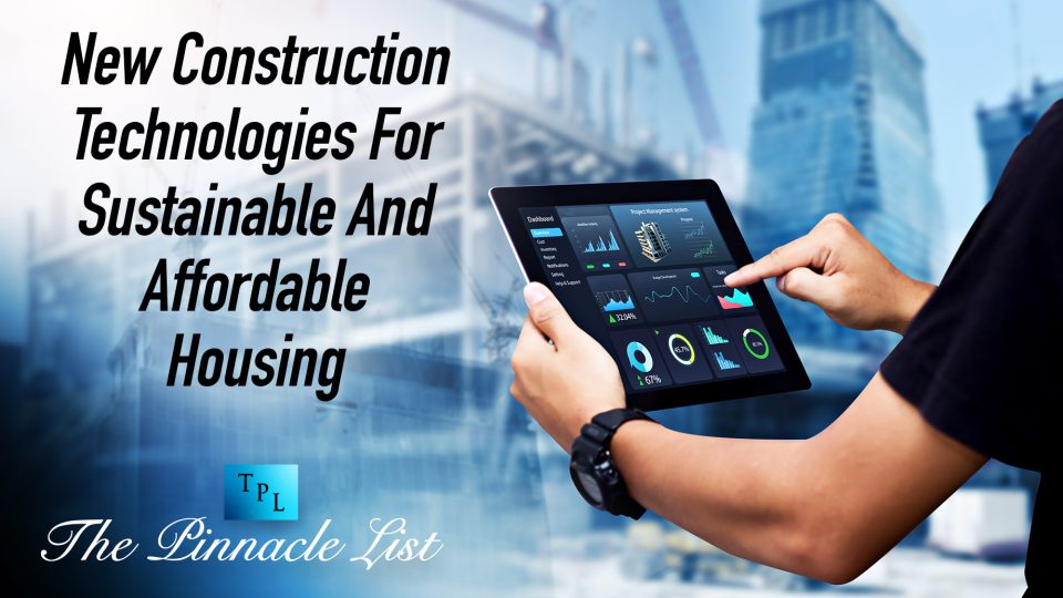 New Construction Technologies For Sustainable And Affordable Housing ...
