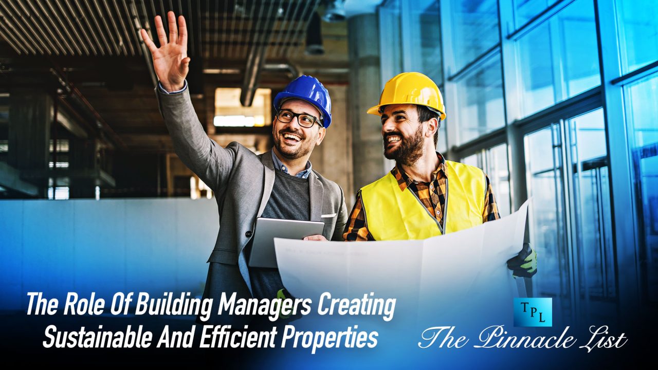 The Role Of Building Managers Creating Sustainable And Efficient ...