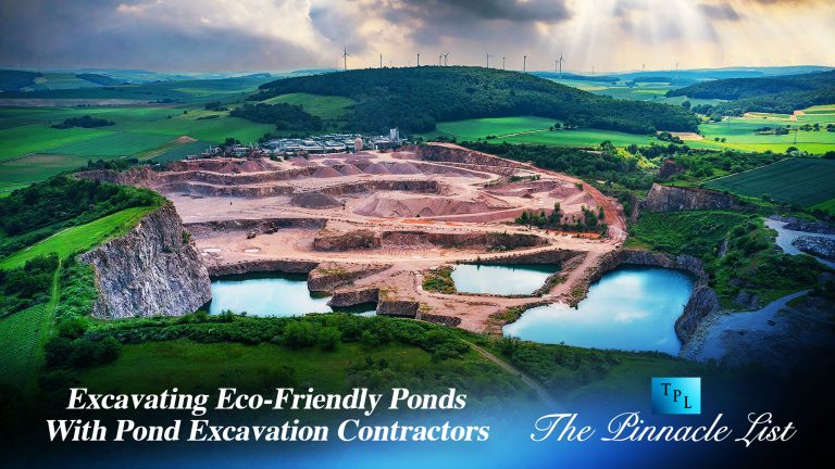 Excavating Eco-Friendly Ponds With Pond Excavation Contractors – The ...