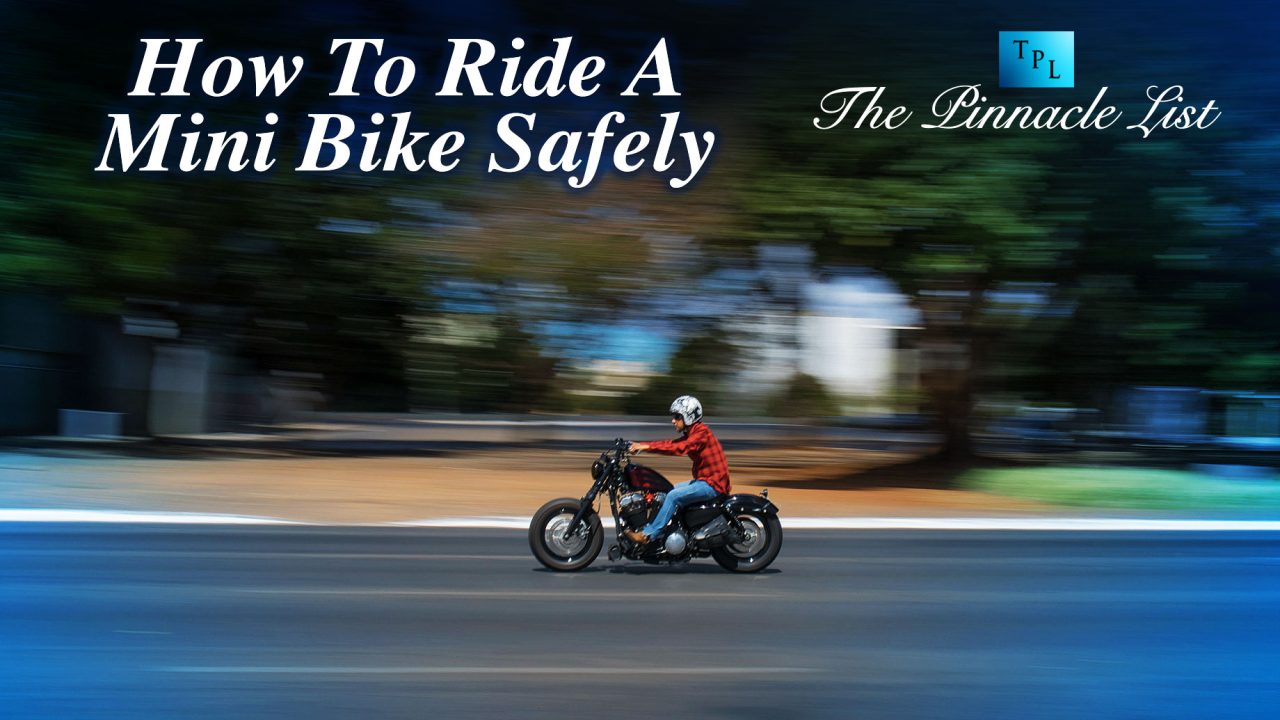 How To Ride A Mini Bike Safely – The Pinnacle List