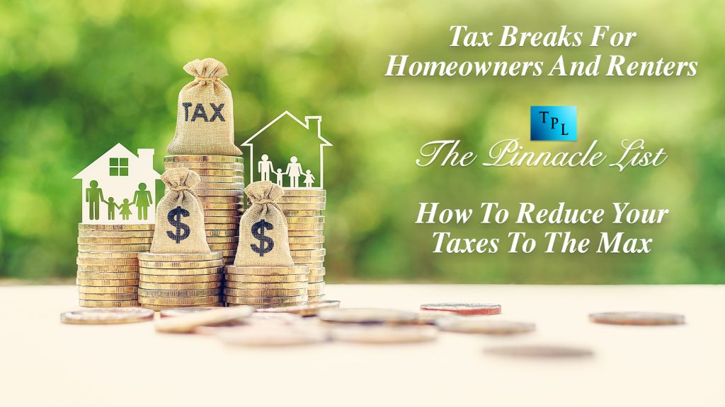 Tax Breaks For Homeowners And Renters: How To Reduce Your Taxes To The ...