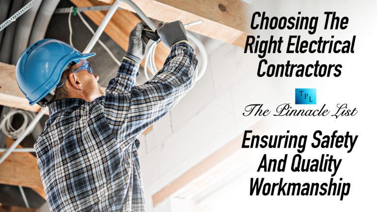 Choosing The Right Electrical Contractors: Ensuring Safety And Quality ...