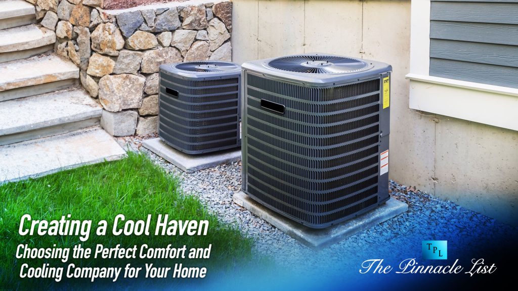 Creating a Cool Haven – Choosing the Perfect Comfort and Cooling ...