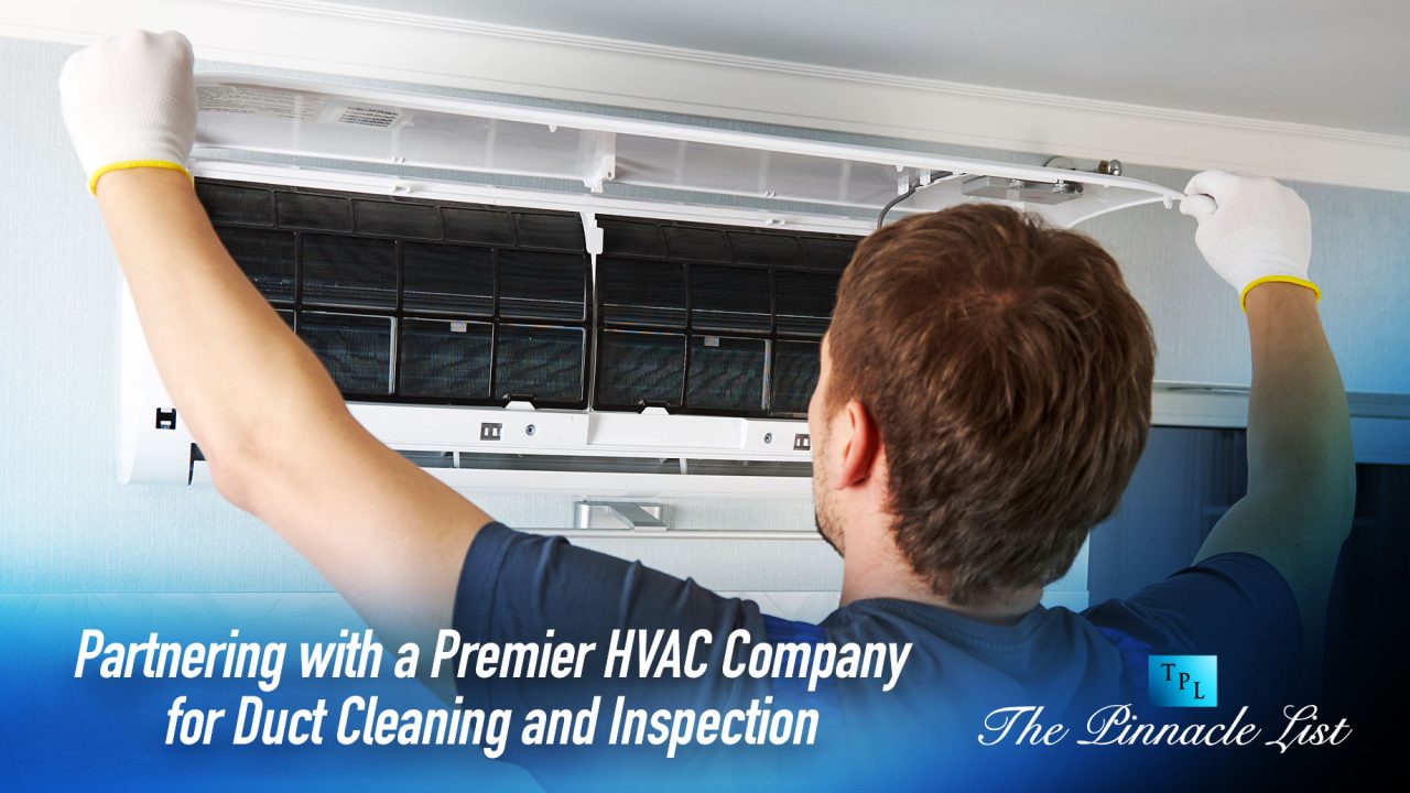 Partnering with a Premier HVAC Company for Duct Cleaning and Inspection ...