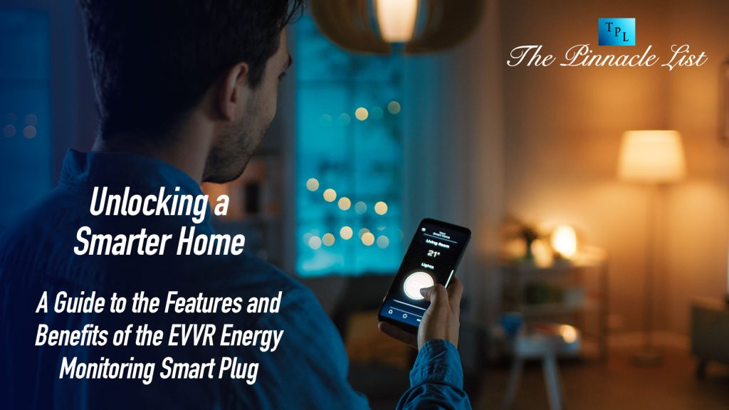 Unlocking a Smarter Home: A Guide to the Features and Benefits of the ...