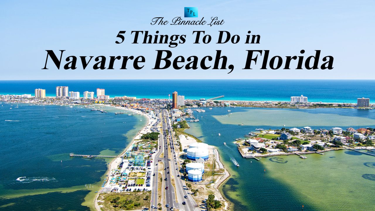 5 Things To Do in Navarre Beach, Florida – The Pinnacle List