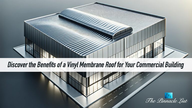 Discover the Benefits of a Vinyl Membrane Roof for Your Commercial ...