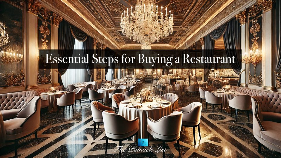 Essential Steps for Buying a Restaurant – The Pinnacle List